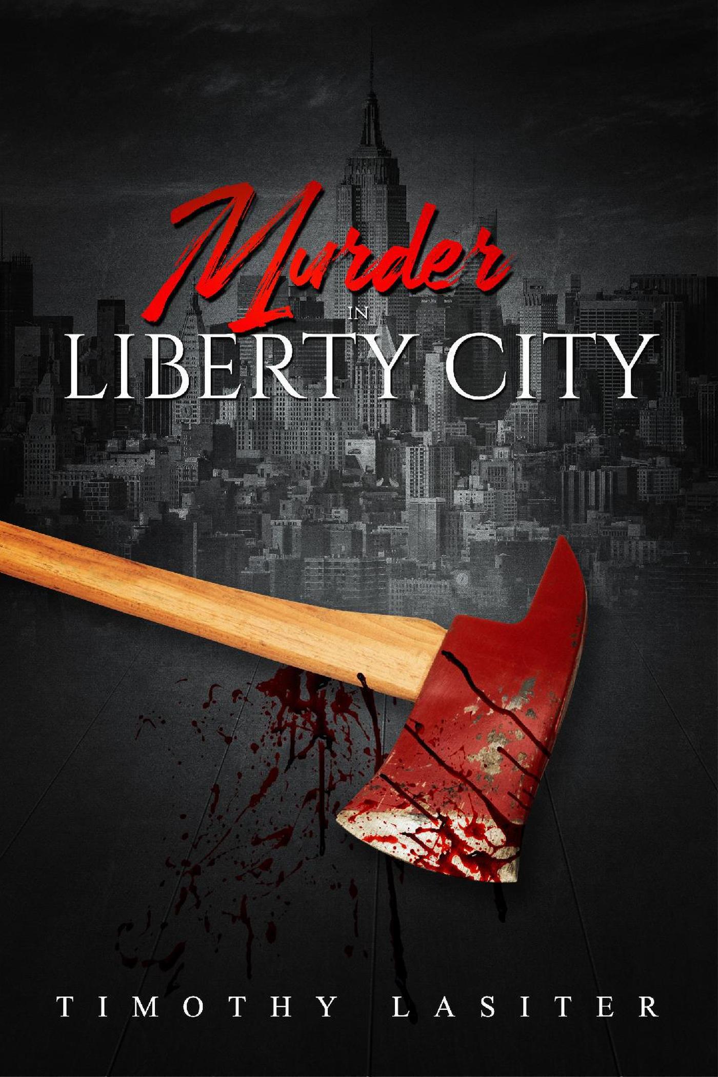 Smashwords – Murder in Liberty City – a book by Timothy Lasiter