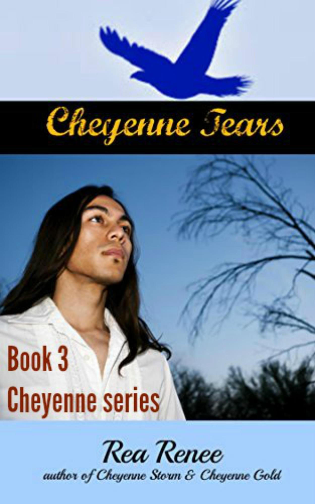 Smashwords – Cheyenne Tears – a book by Rea Renee