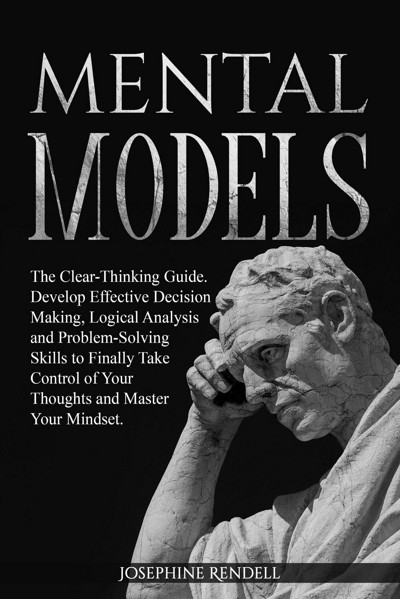 Smashwords – Mental Models: The Clear-Thinking Guide. Develop Effective ...