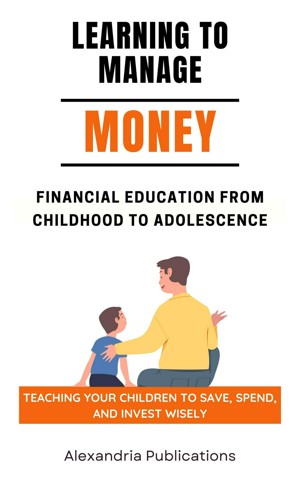 Smashwords – Learning to Manage Money: Financial Education from ...
