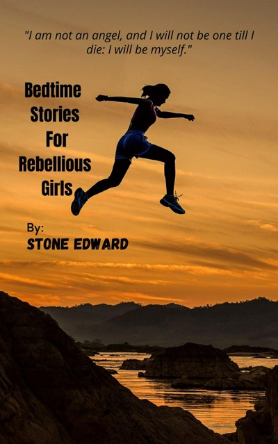 Smashwords – Bed Time Stories for Rebellious Girls – a book by STONE EDWARD