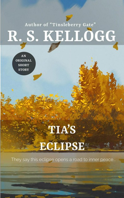 Smashwords – Tia's Eclipse – a book by R.S. Kellogg