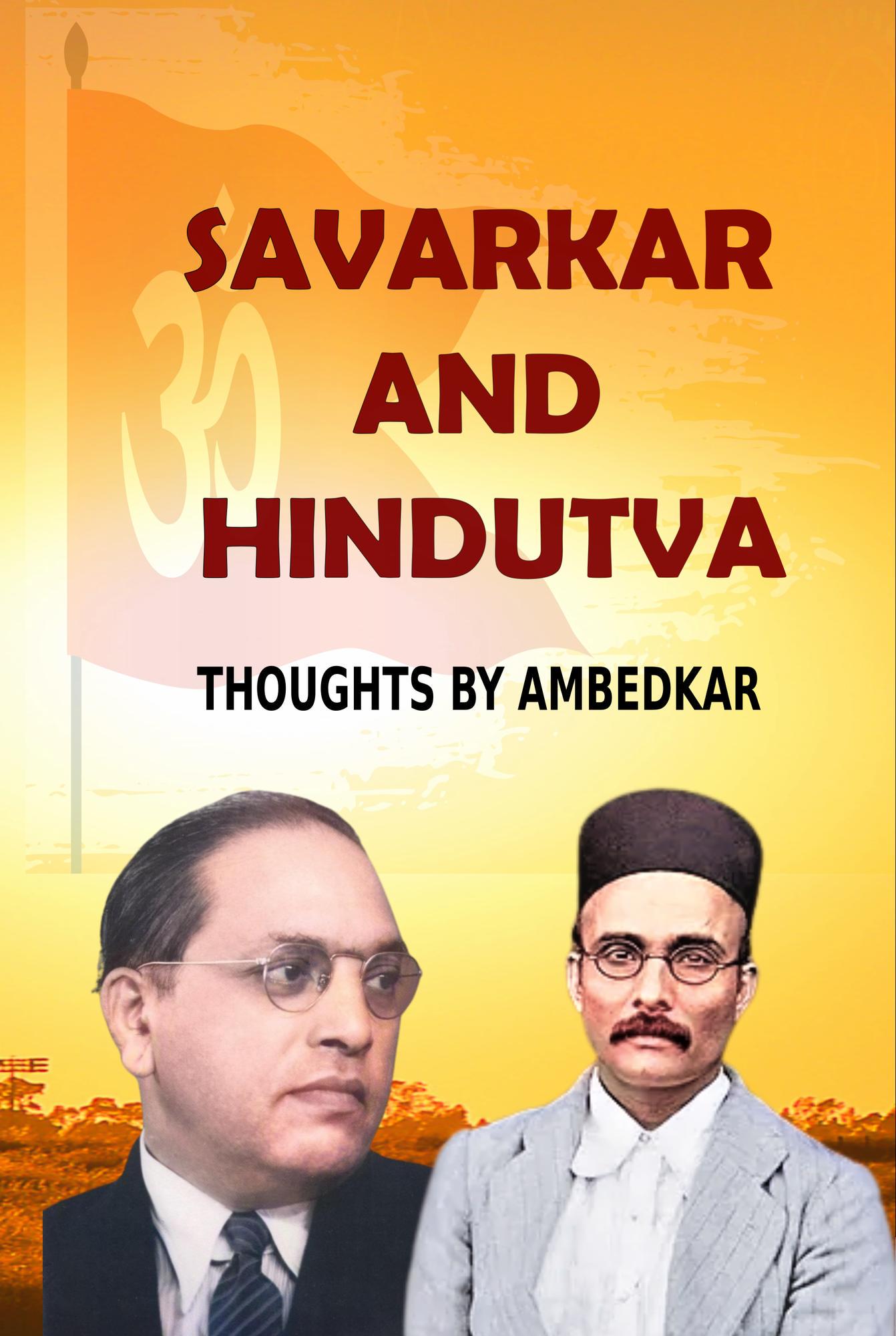 Smashwords – Savarkar and Hindutva : Thoughts by Ambedkar – a book by ...