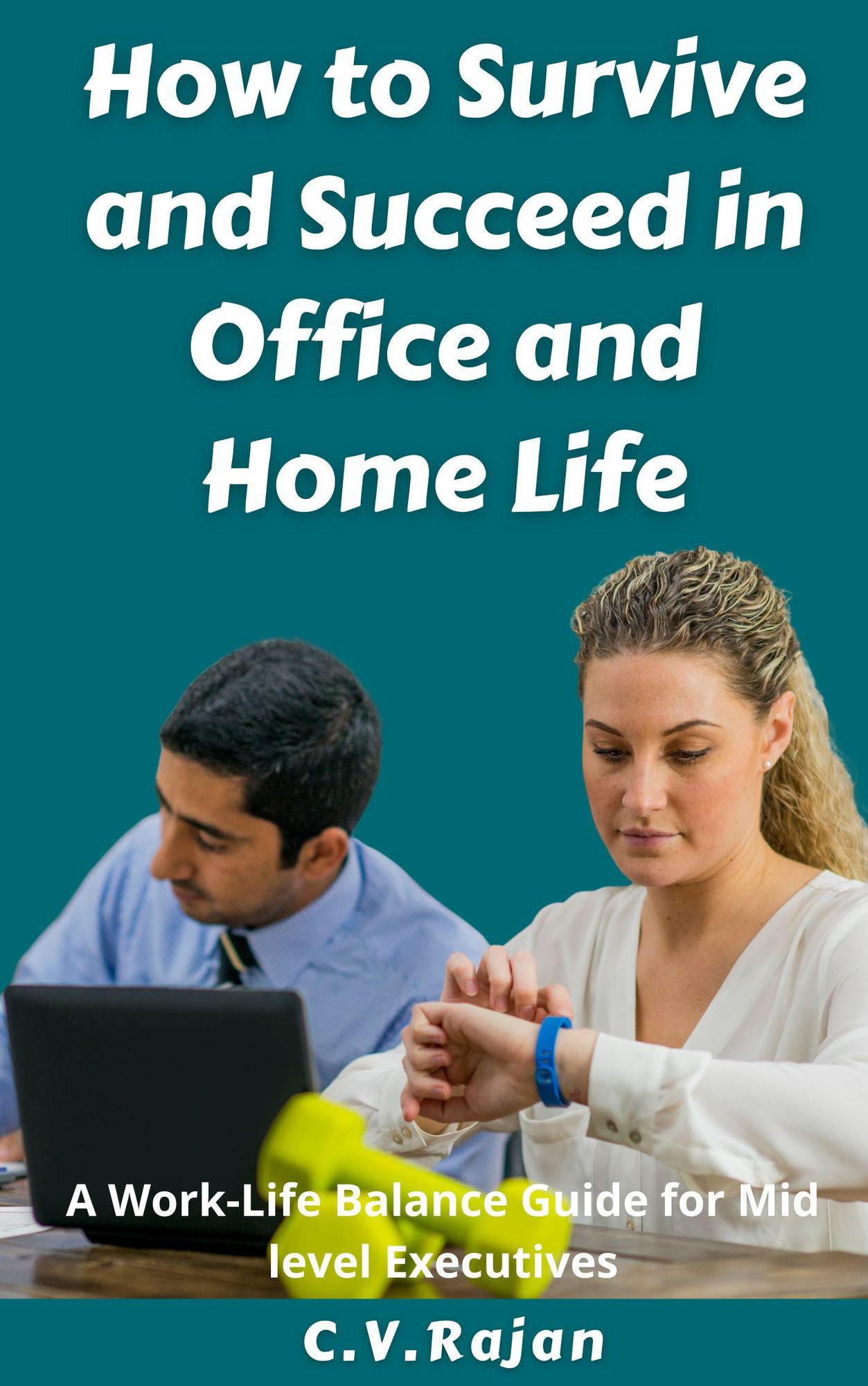 Smashwords – How to Survive and Succeed in Office and Home Life - Work ...