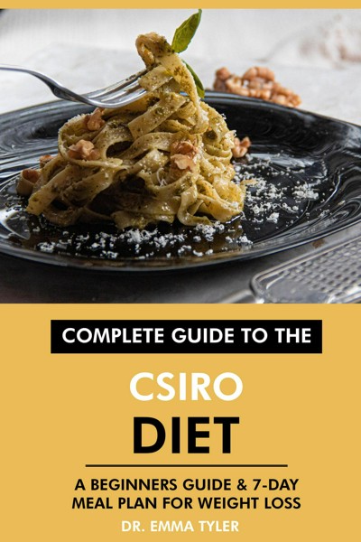 Smashwords – Complete Guide to the CSIRO Diet: A Beginners Guide & 7 ...