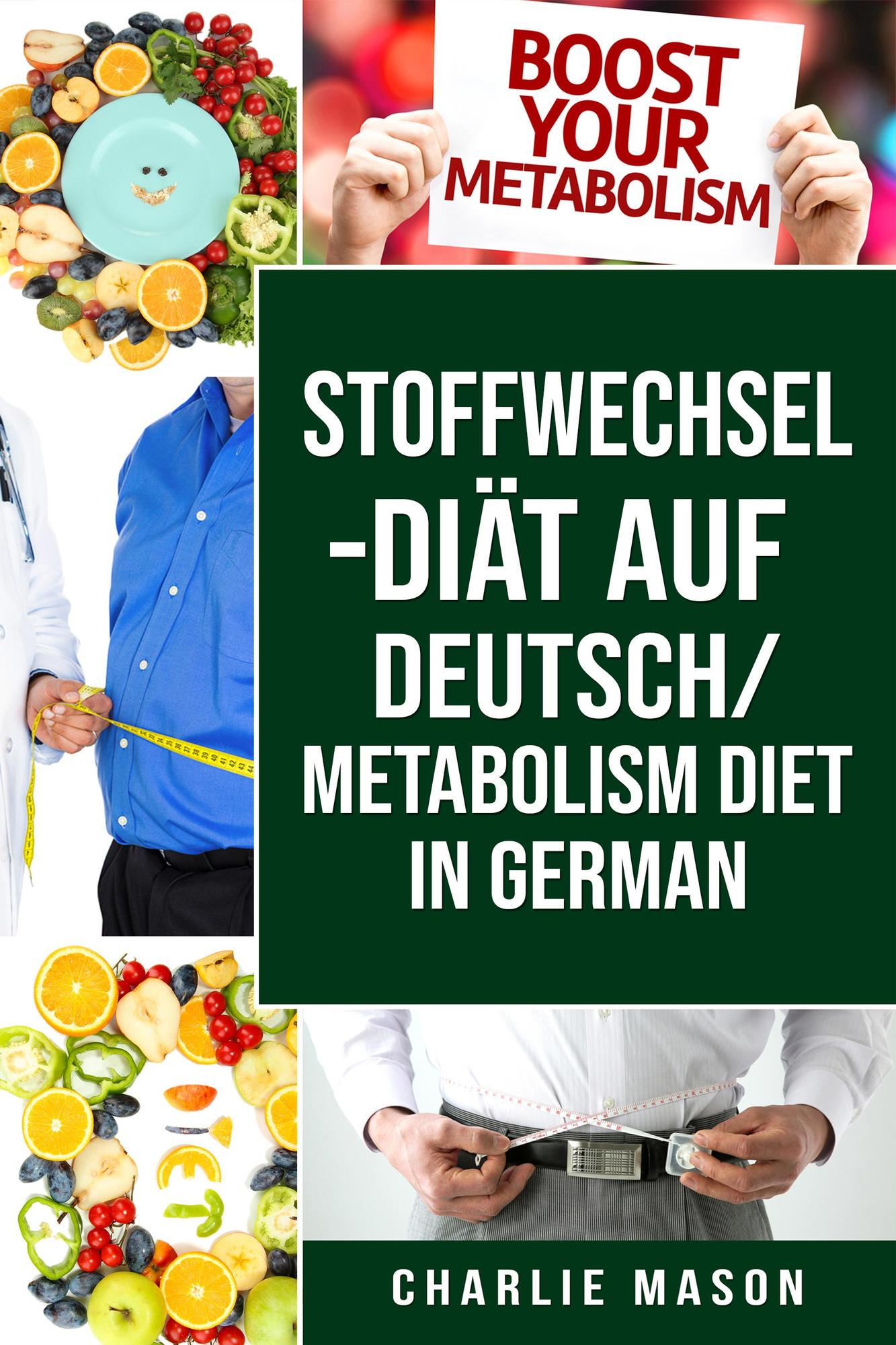 Smashwords – Stoffwechsel-Diät Auf Deutsch/ Metabolism Diet In German ...