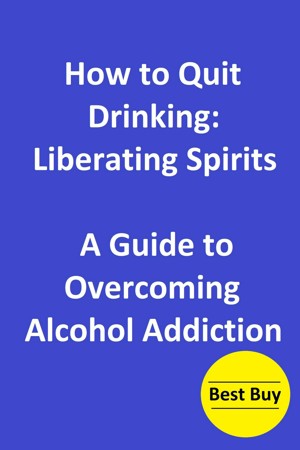 Smashwords – How to Quit Drinking: Liberating Spirits-A Guide to ...