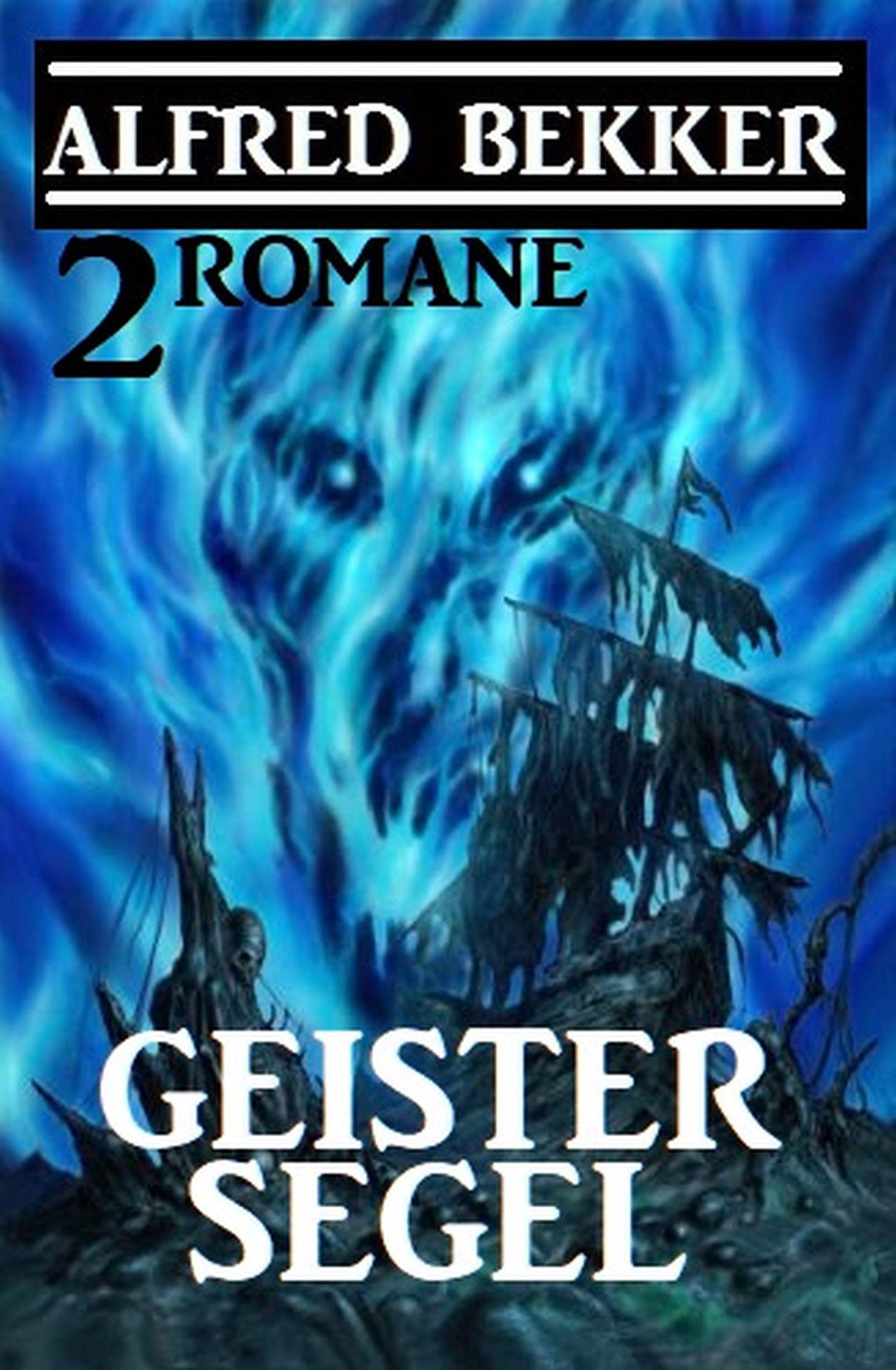 Smashwords – Geistersegel: 2 Romane – a book by Alfred Bekker
