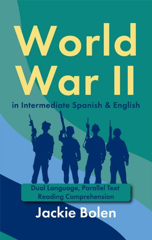 Smashwords – World War II in Intermediate Spanish & English: Dual ...