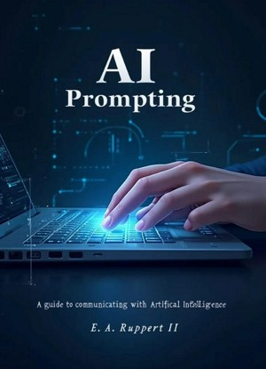 Smashwords – AI Prompting: A Guide to Communicating with Artificial Intelligence