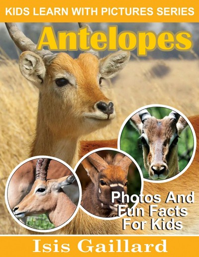 Smashwords – Antelopes Photos and Fun Facts for Kids – a book by Isis ...