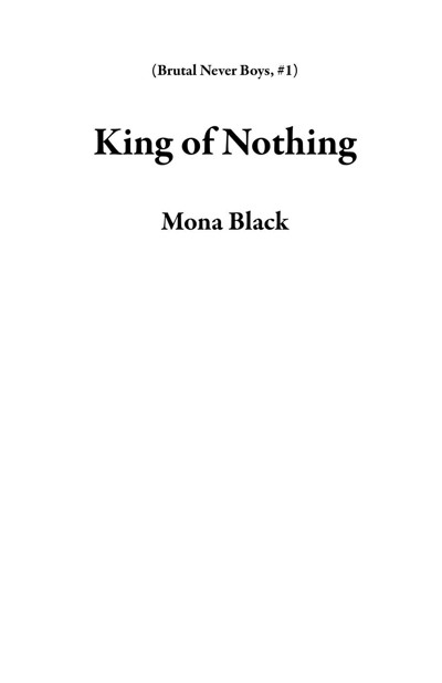 Smashwords – King of Nothing – a book by Mona Black