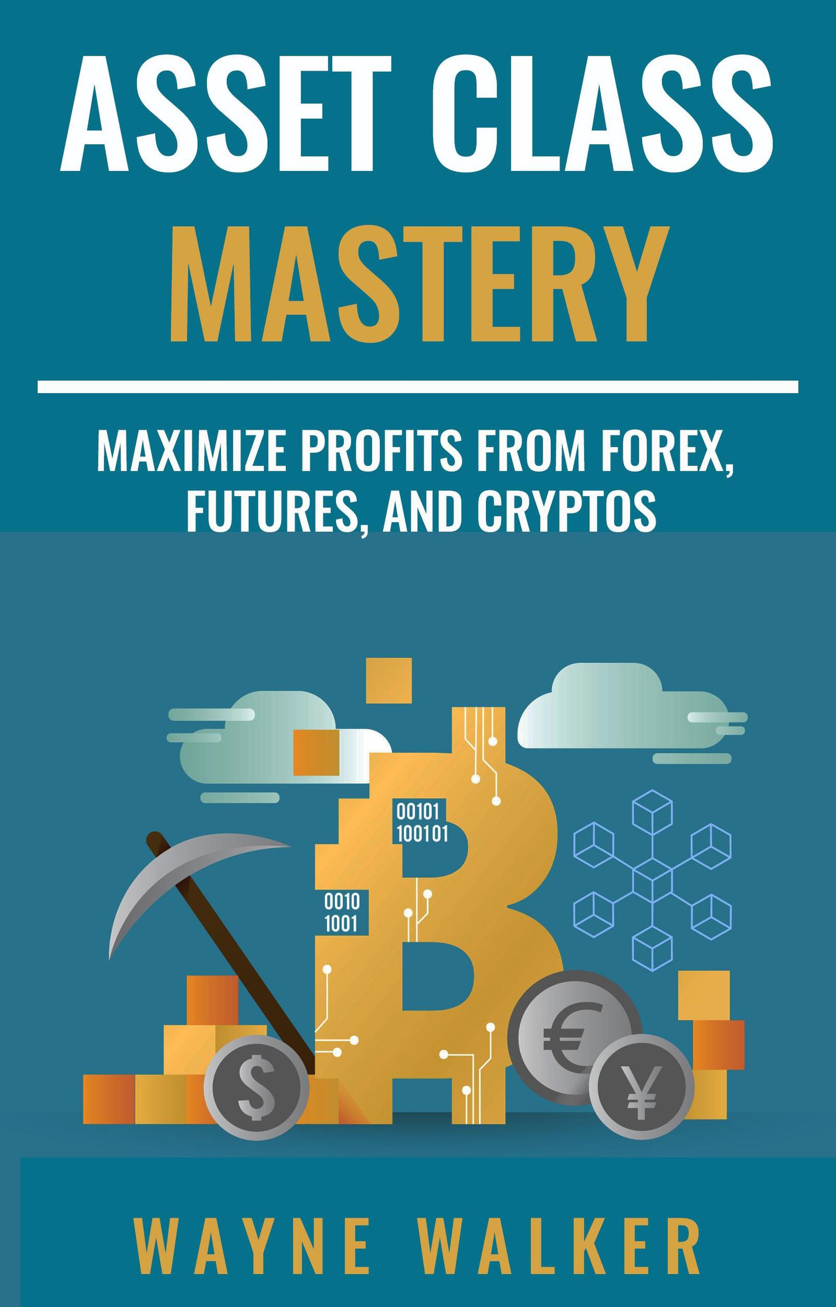 Smashwords – Asset Class Mastery – a book by Wayne Walker