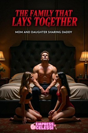Smashwords – The Family That Lays Together: Mom and Daughter Sharing Daddy