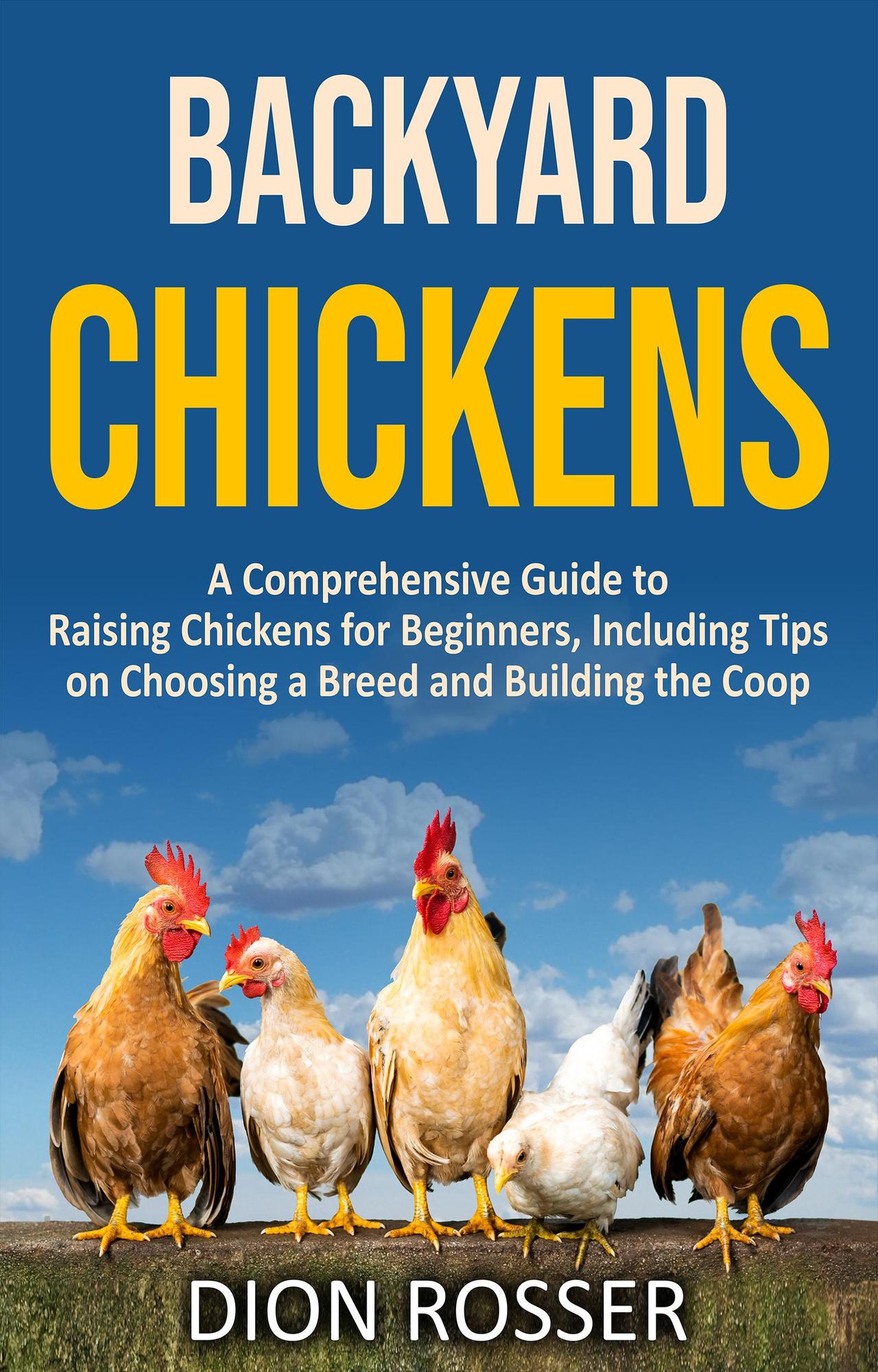 Smashwords – Backyard Chickens: A Comprehensive Guide to Raising ...