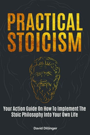 Smashwords – Practical Stoicism: Your Action Guide On How To Implement ...