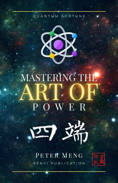Smashwords – Mastering the Art of Power – a book by Peter Meng