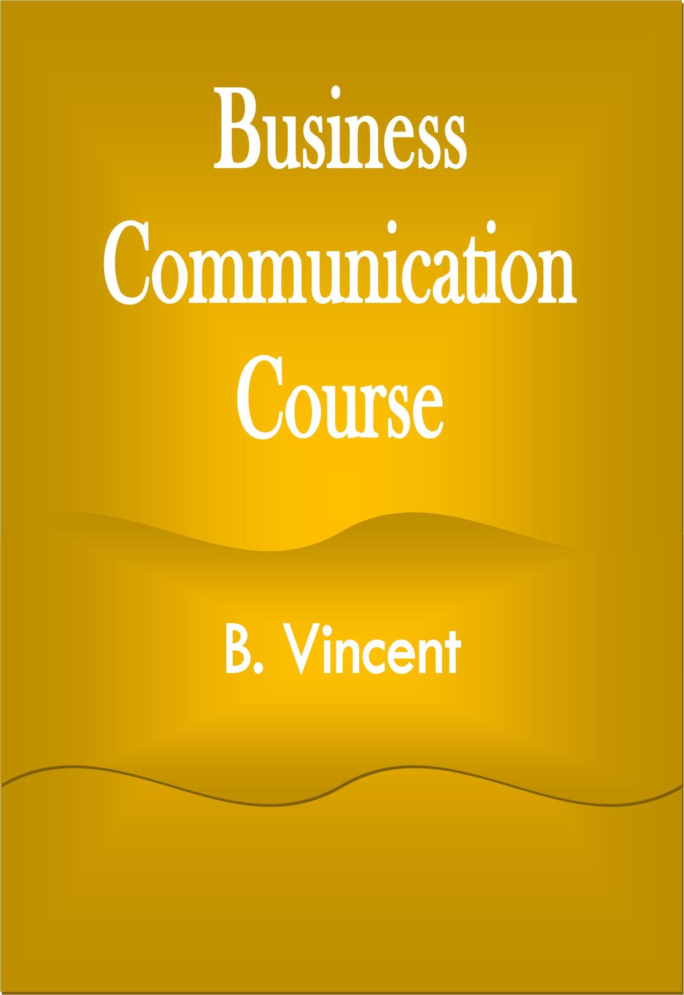 Smashwords – Business Communication Course – a book by B. Vincent