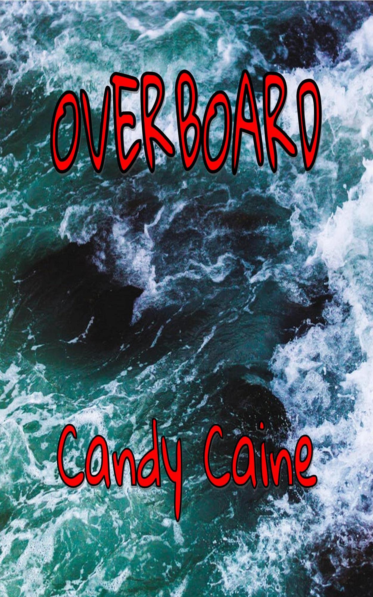 Smashwords – Overboard – a book by Candy Caine