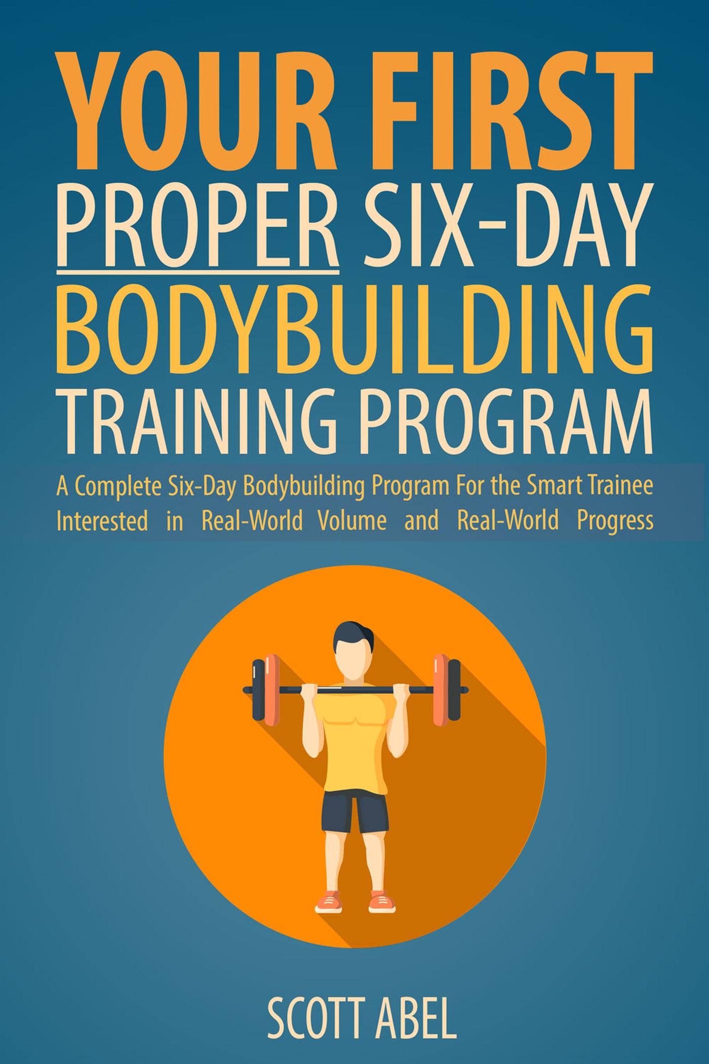 Smashwords – Your First Proper Six-Day Bodybuilding Training Program ...