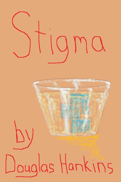 Smashwords – Stigma – a book by Douglas Hankins