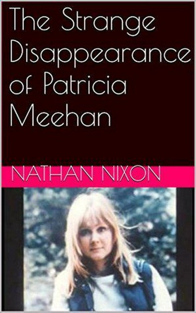 Smashwords – The Strange Disappearance of Patricia Meehan – a book by ...