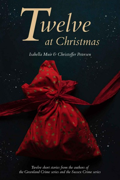 Smashwords – Twelve at Christmas – a book by Isabella Muir & Christoffer Petersen