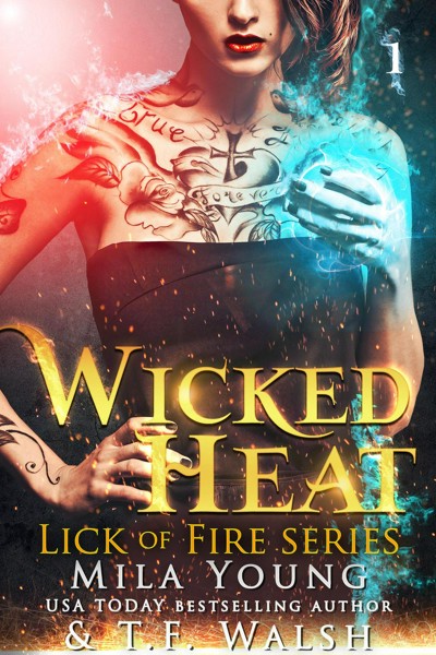 Smashwords – Wicked Heat – a book by Mila Young & T.F. Walsh