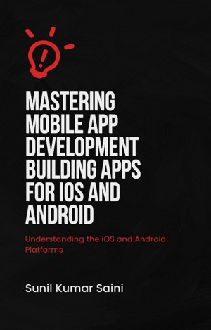 Smashwords – Mastering Mobile App Development Building Apps for iOS and Android