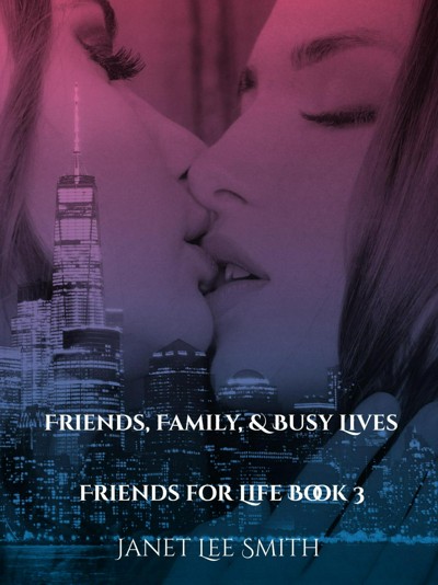 Smashwords – Friends, Family, & Busy Lives! – a book by Janet Lee Smith