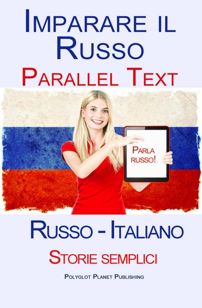 Smashwords – Imparare il russo - Parallel Text - Storie semplici (Russo ...