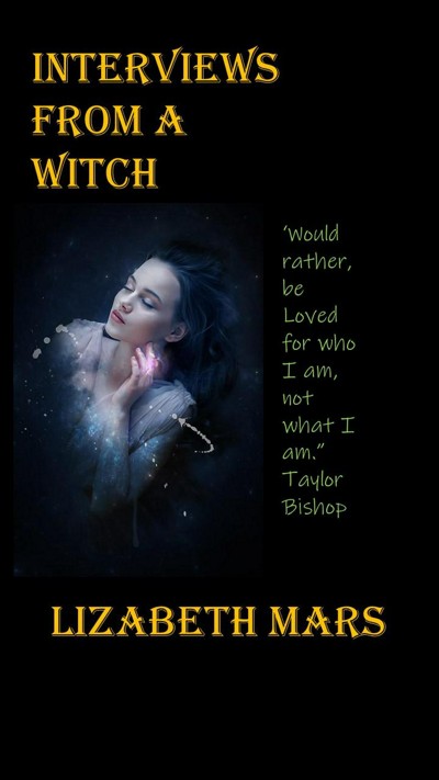 Smashwords – Interviews From A Witch – a book by Lizabeth Mars