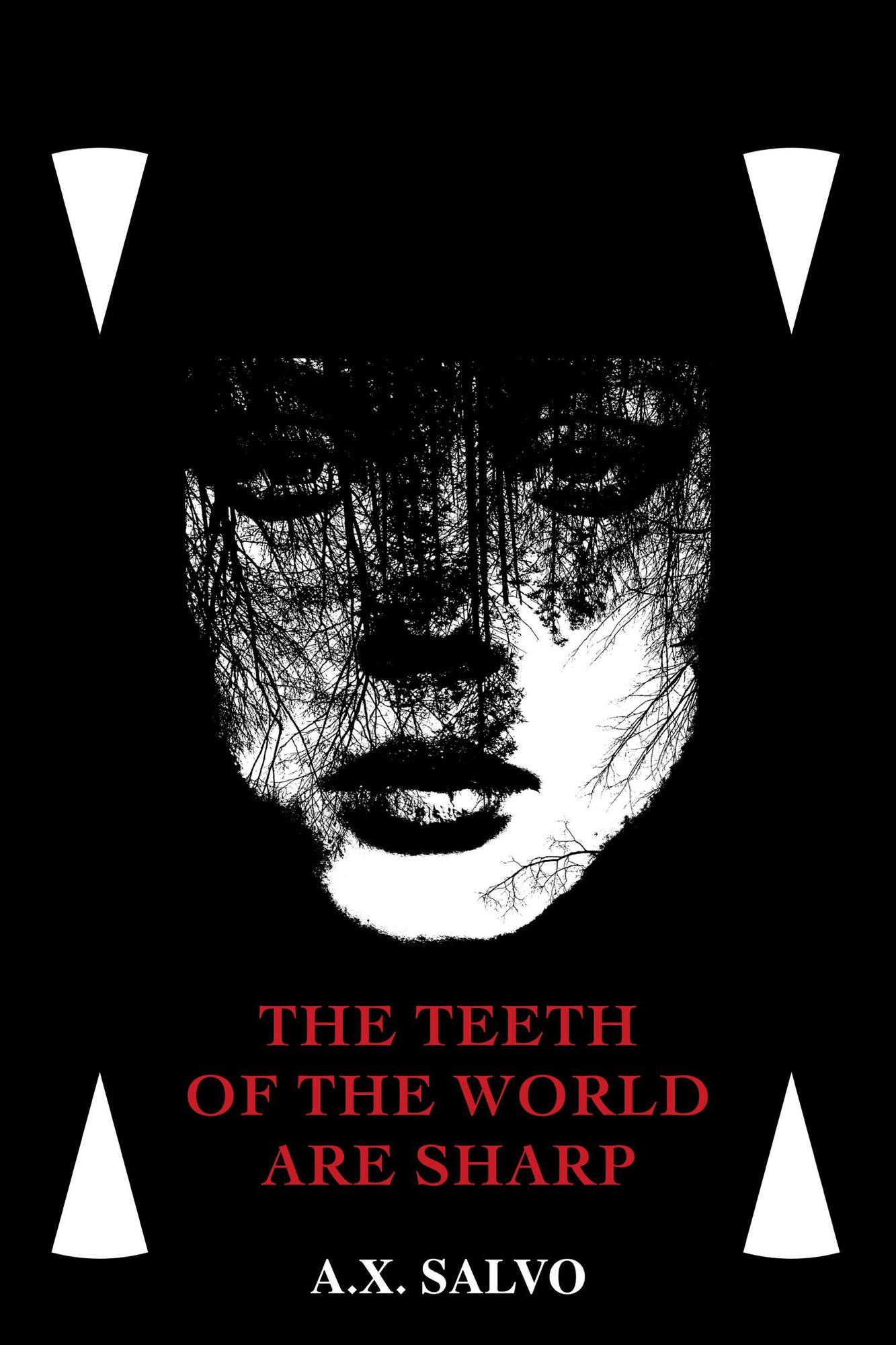 Smashwords – The Teeth Of The World Are Sharp – a book by a.x. salvo ...