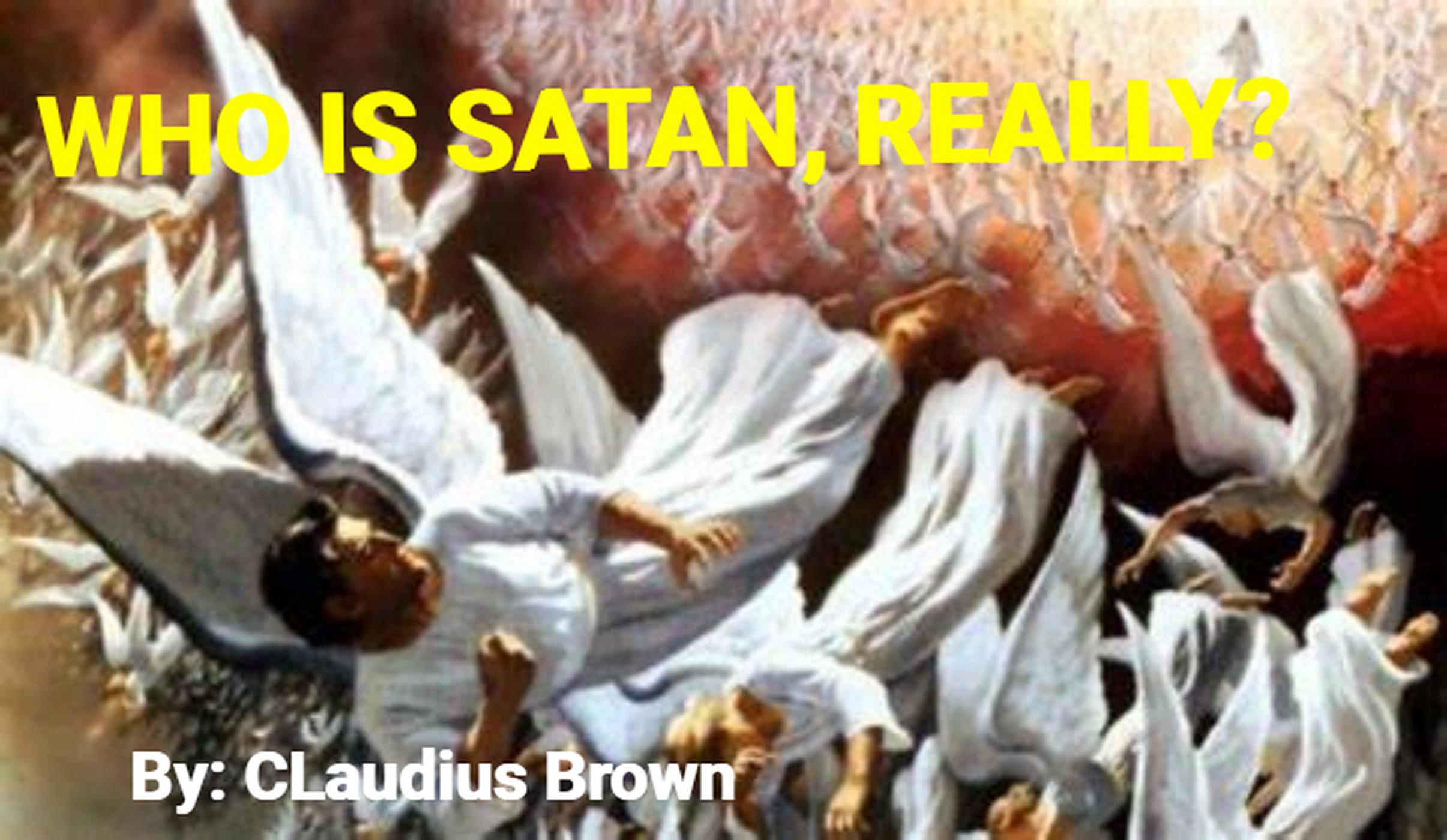 Smashwords – Who is Satan, really. – a book by Claudius Brown
