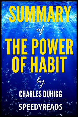 Smashwords – Summary of The Power of Habit by Charles Duhigg