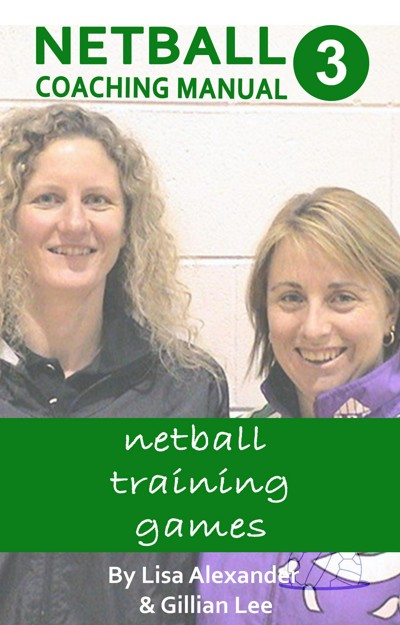 Smashwords – Netball Coaching Manual 3 - Netball Training Games – a ...