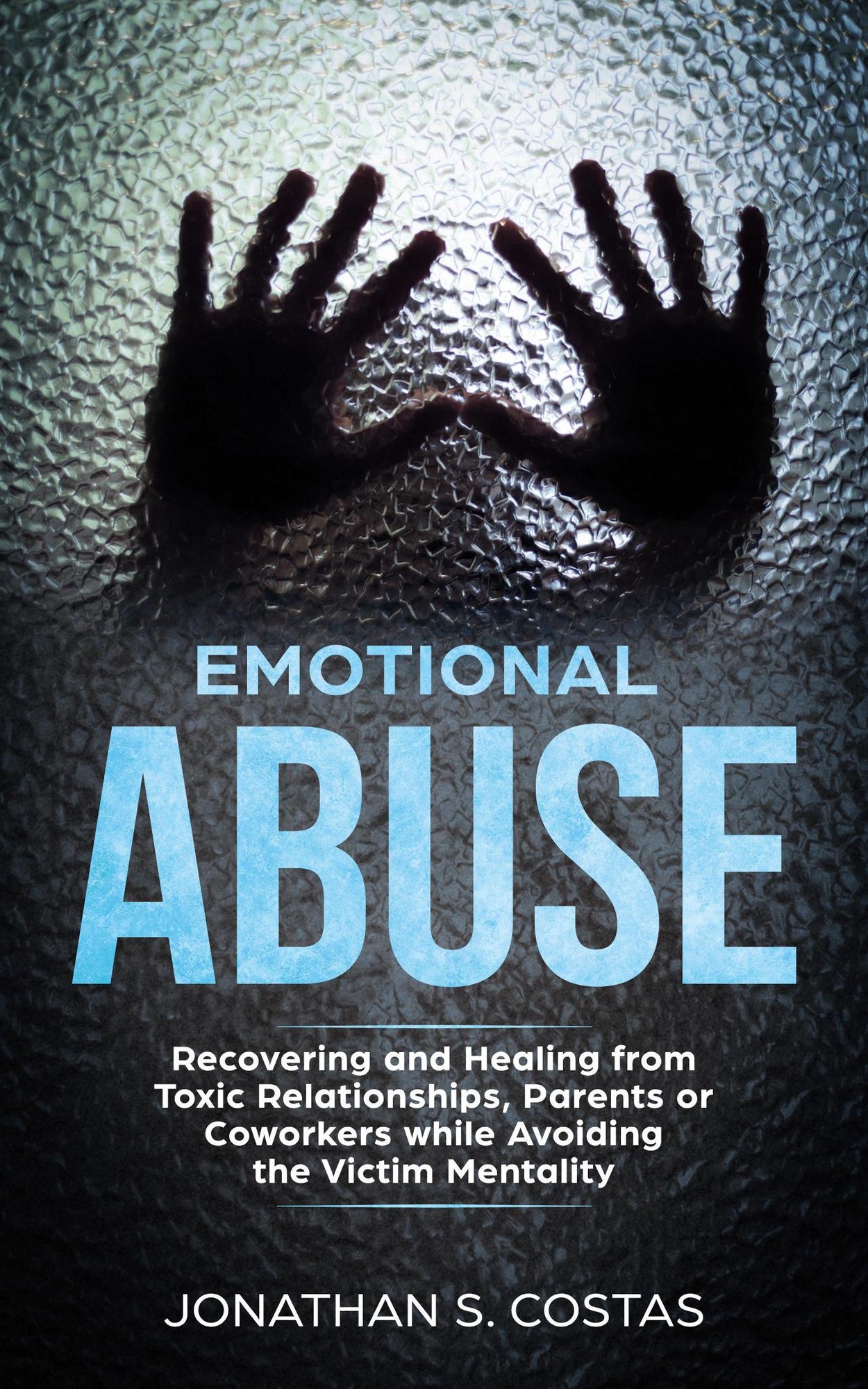 Smashwords – Emotional Abuse: Recovering and Healing from Toxic ...