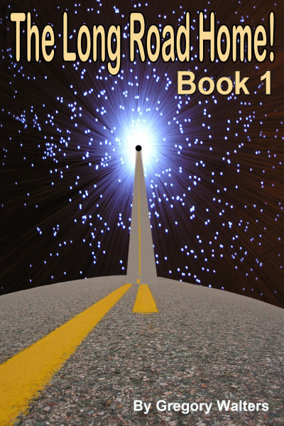 Smashwords – The Long Road Home Book 1 – a book by Gregory Walters