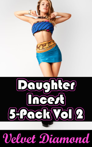 Smashwords – Daughter Incest 5-Pack Vol 2