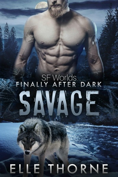 Smashwords – Savage: Finally After Dark – a book by Elle Thorne