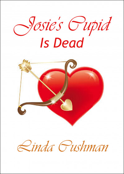 Smashwords – Josie's Cupid is Dead – a book by Linda Cushman
