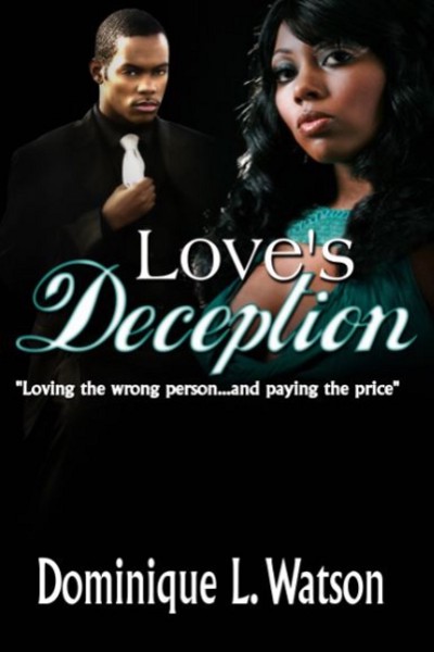 Smashwords – Love's Deception – a book by Dominique Watson