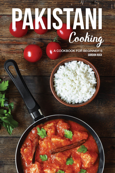 Smashwords – Pakistani Cooking: A Cookbook for Beginner's – a book by ...