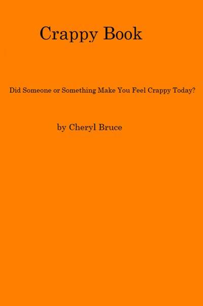 Smashwords – Crappy Book – a book by Cheryl Bruce