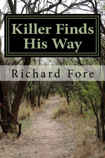 Smashwords – Killer Finds His Way – a book by Richard Fore