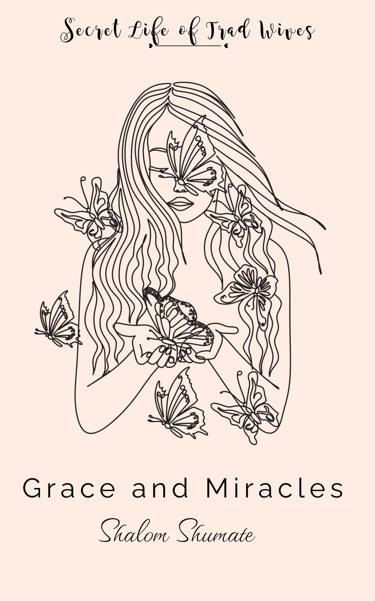 Smashwords – Grace and Miracles – a book by Shalom Shumate
