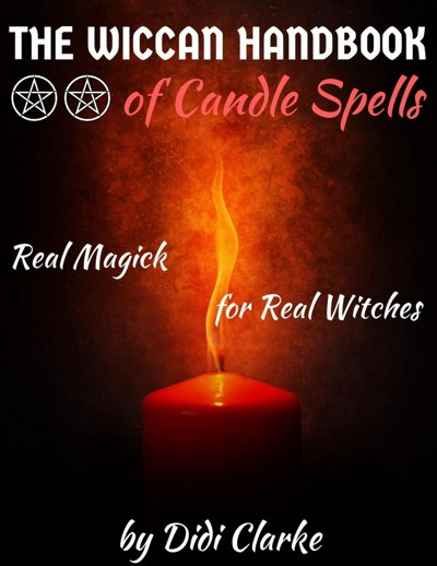 Smashwords – The Wiccan Handbook of Candle Spells: Real Magick for Real Witches – a book by Didi ...