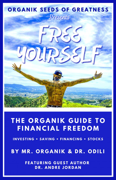 Smashwords – Organik Seeds of Greatness 2: Free Yourself - The Organik ...