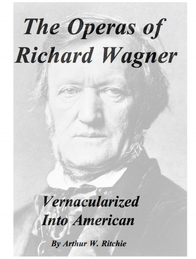Smashwords – The Operas of Richard Wagner Vernacularized Into American ...