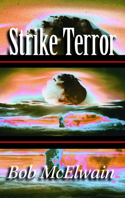 Smashwords – Strike Terror – a book by Bob McElwain